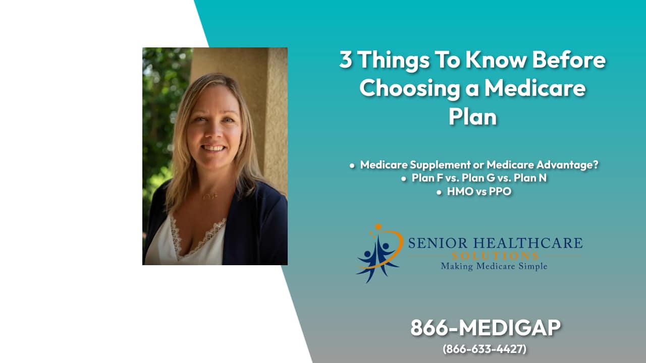3 things to know before choosing a Medicare Plan