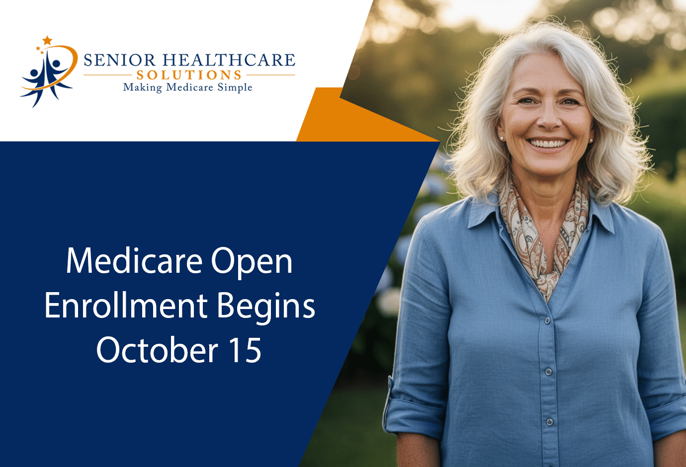 Medicare Open Enrollment Begins October 15 - Senior HealthCare Solutions